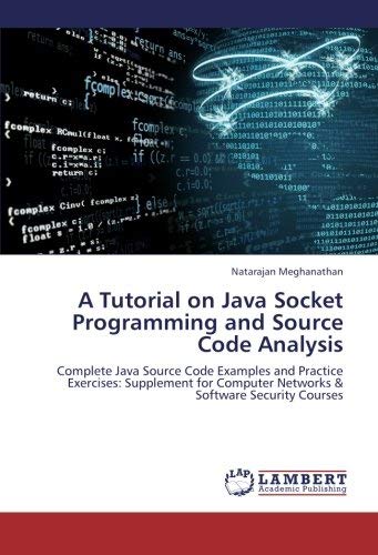 [(A Tutorial on Java Socket Programming and Source Code Analysis )] [Author: Meghanathan ...