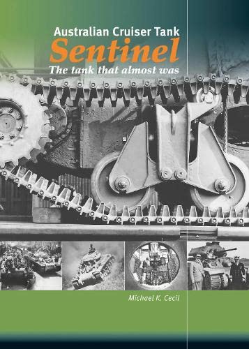 Amazon.co.jp: Australian Cruiser Tank Sentinel: The Tank That Almost ...