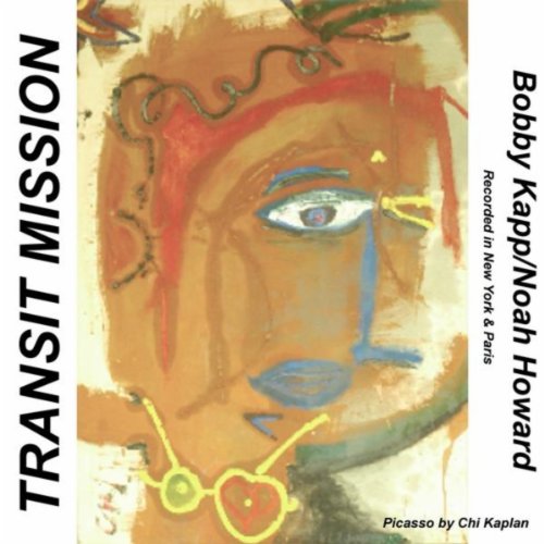 Amazon.com: Transit Mission : Bobby Kapp & Noah Howard: Digital Music