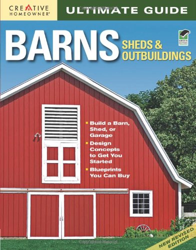 Barns, Sheds & Outbuildings (Ultimate Guides): John D. Wagner, Clayton DeKorne: 9781580114837 ...