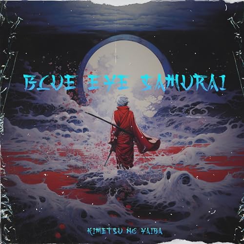 Amazon Music - Kimetsu no YaibaのBlue Eye Samurai - Amazon.co.jp
