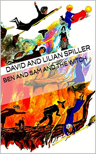 Amazon.com: Ben and Sam and the Witch eBook : Spiller, David and lilian ...