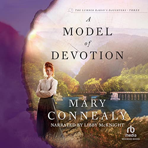 Amazon.com: A Model of Devotion: Lumber Baron's Daughters, Book 3 (Audible Audio Edition): Mary ...