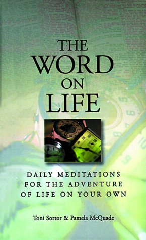 The Word on Life: Daily Meditations for the Adventure of Life on Your ...