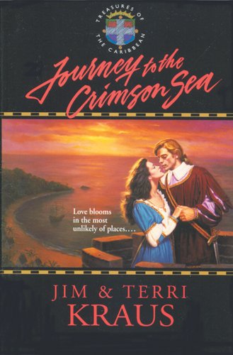 Journey to the Crimson Sea (Treasures of the Caribbean #3): Kraus, Jim ...
