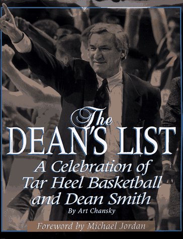 The Dean's List: A Celebration of Tar Heel Basketball and Dean Smith ...
