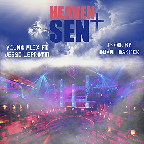 Play Heaven Sent (feat. Jesse Leprotti) by Young FLEX on Amazon Music ...