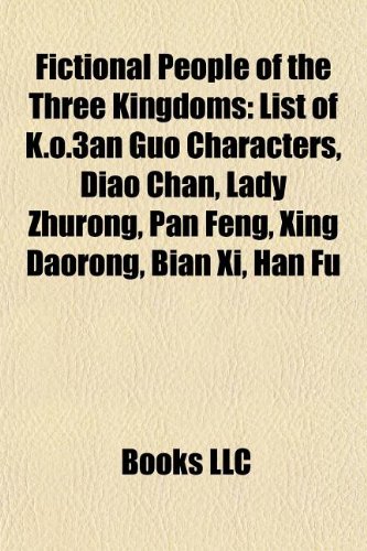 Fictional People of the Three Kingdoms: List of K.o.3an Guo Characters ...