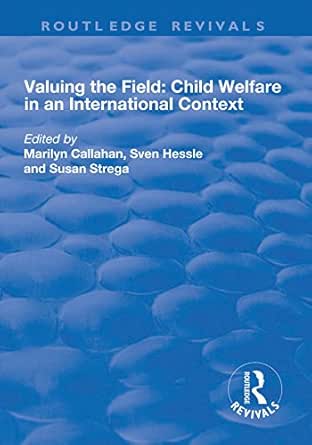 Valuing the Field: Child Welfare in an International Context (Routledge ...
