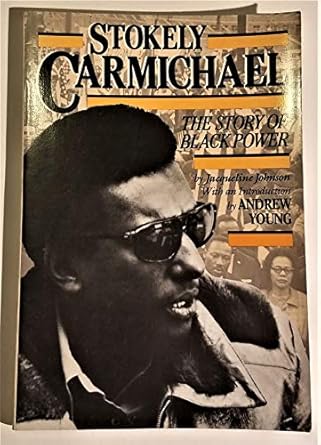 Stokely Carmichael: The Story of Black Power (History of Civil Rights ...