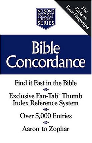 Bible Concordance Nelson's Pocket Reference Series: Thomas Nelson ...