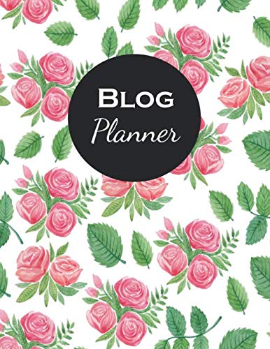Blog Planner: Blog Planning Notebook, Blogger Log Book, Blog Planning ...