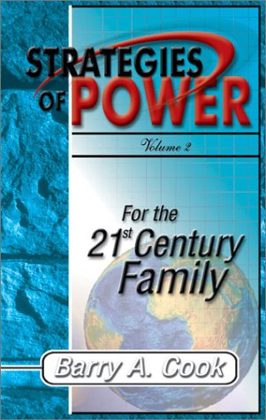 Strategies of Power: Vol. 2: For the 21st Century Family: Cook, Barry A ...