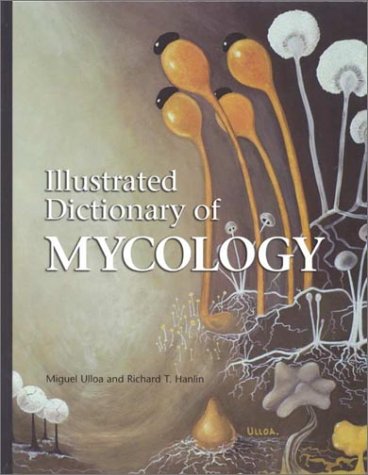 Amazon.com: Illustrated Dictionary of Mycology: 9780890542576: Miguel ...