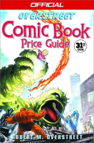 The Official Overstreet Comic Book Price Guide, 31st Edition ...