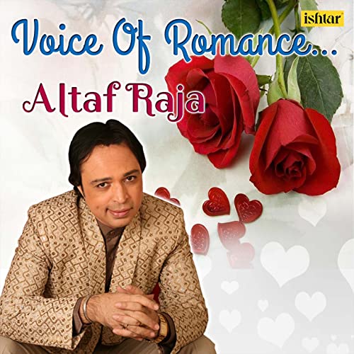 Voice of Romance - Altaf Raja von Altaf Raja bei Amazon Music - Amazon.de