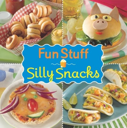 Fun Stuff Silly Snacks Cookbook: Publications International Ltd ...