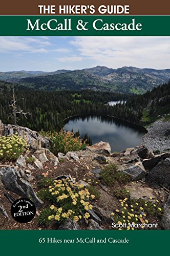 The Hiker's Guide McCall & Cascade, 2nd Edition : Scott Marchant ...