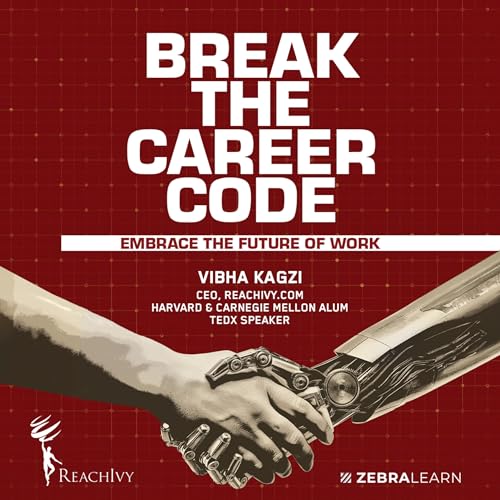 Break the Career Code: Embrace the Future of Work : Vibha Kagzi: Amazon ...