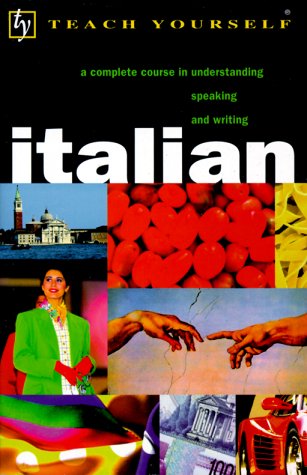 Buy Italian: A Complete Course in Understanding Speaking and Writing ...