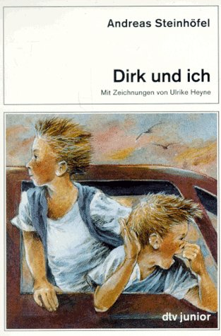 Dirk und ich : Andreas Steinhöfel, Ulrike Heyne: Amazon.de: Bücher