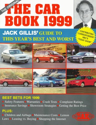 The Car Book 1999: America's Most Trusted Car Buyer's Guide (ULTIMATE ...