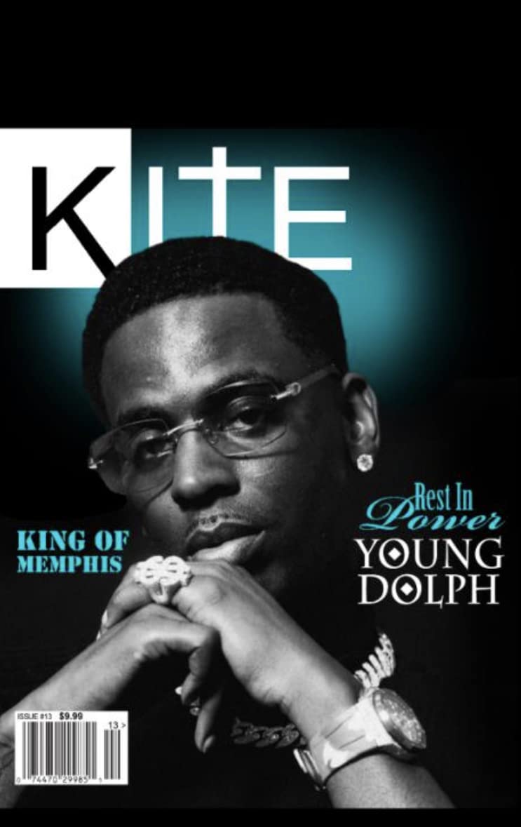 KITE MAGAZINE ISSUE 13 -KING OF MEMPHIS -Best In Power YOUNG DOLPH ...