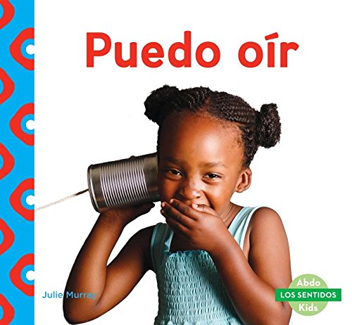 Puedo oir/ I Can Hear (Los Sentidos/ Senses) (Spanish Edition): Murray ...