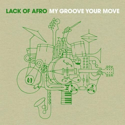 Amazon.com: My Groove Your Move : Lack Of Afro: Digital Music