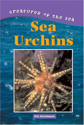 Sea Urchins (Creatures of the Sea): Amazon.co.uk: Hirschmann, Kris ...