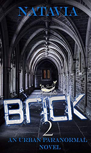 Amazon.com: Brick 2: An Urban Paranormal Novel eBook : Natavia: Kindle ...