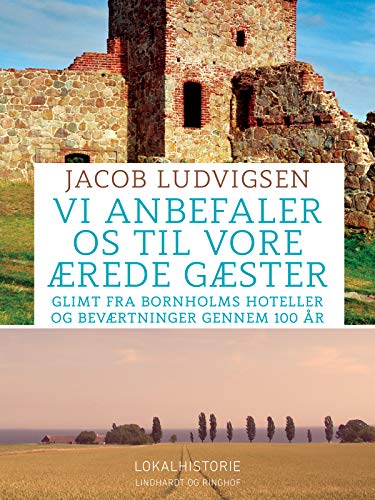 Amazon.com: Vi anbefaler os til vore ærede gæster. Glimt fra Bornholms ...