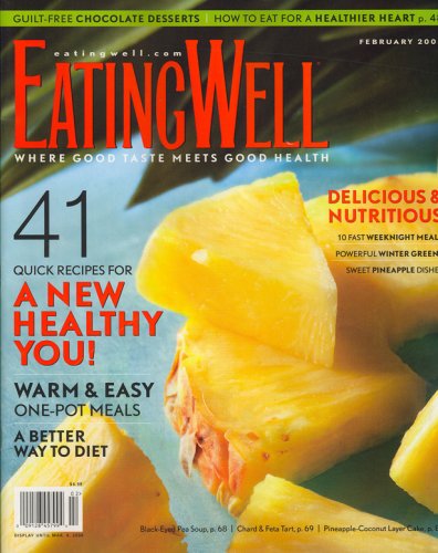 Eating Well, February 2008 Issue: Editors of EATING WELL Magazine ...