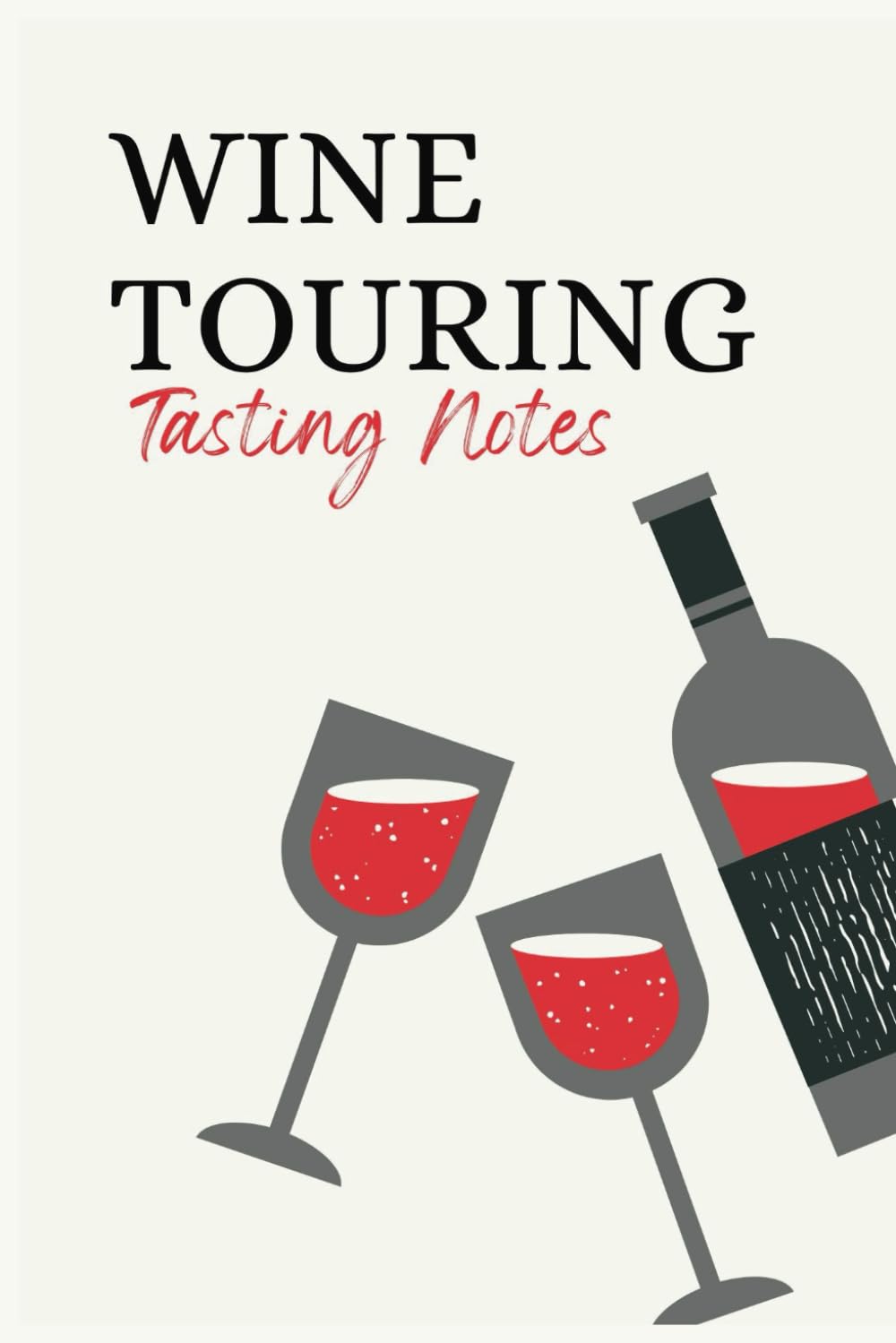 Wine Touring Tasting Notes: Savor every sip and capture your wine ...