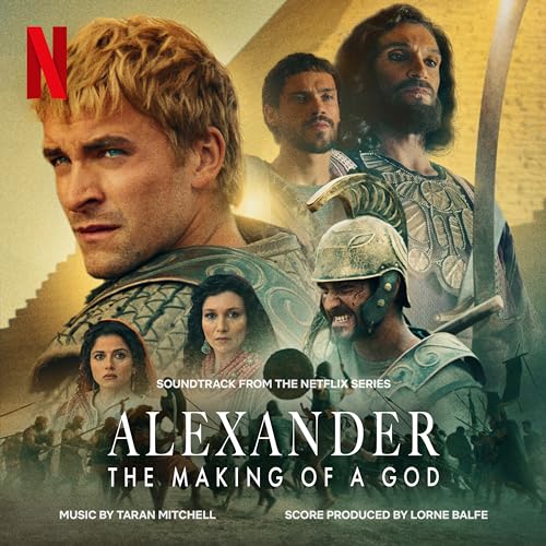 Amazon.com: Alexander: The Making of a God (Soundtrack from the Netflix ...