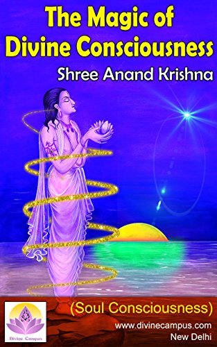 Amazon.com: The Magic of Divine Consciousness - Based on Bhagavad Gita ...