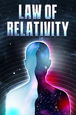 Amazon.com: LAW OF RELATIVITY: Laws of the Universe #10 eBook : Lee ...