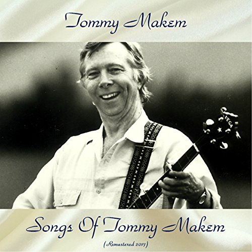Songs Of Tommy Makem (Remastered 2017) by Tommy Makem on Amazon Music ...