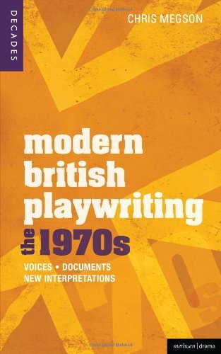 By Chris Megson Modern British Playwriting: The 1970s Voices, Documents ...