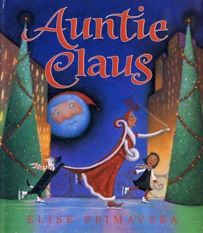 Auntie Claus: Primavera, Elise: Amazon.com: Books
