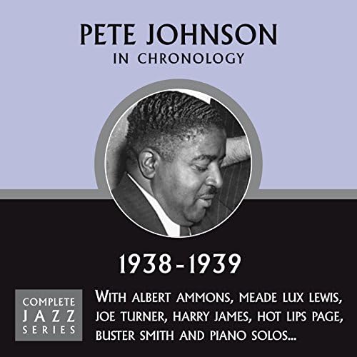 Amazon Musicでピート・ジョンソンのComplete Jazz Series 1938 - 1939を再生する