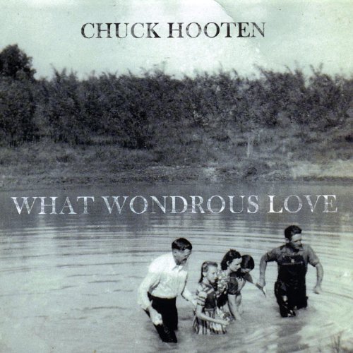 Play What Wondrous Love by Chuck Hooten on Amazon Music