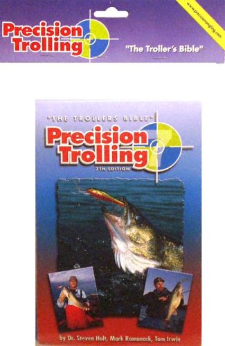 Precision Trolling: The Troller's Bible: Romanack, Mark: 9780966301724 ...