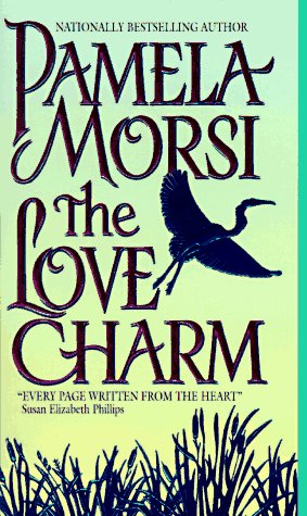 The Love Charm: Morsi, Pamela: 9780380786411: Amazon.com: Books