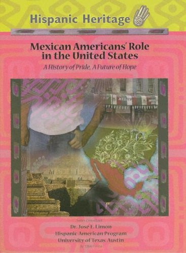 Mexican Americans' Role In The United States: A History Of Pride, A ...