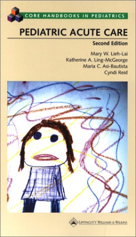 Buy Pediatric Acute Care (Core Handbook Series in Pediatrics) Book ...