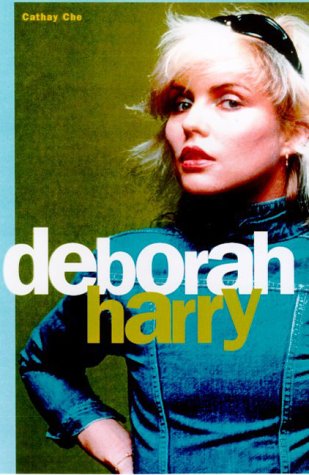 Deborah Harry: Che, Cathay: 9780880642187: Amazon.com: Books