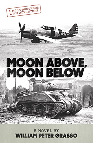 Moon Above, Moon Below (Moon Brothers WWII Adventure Series Book 1 ...