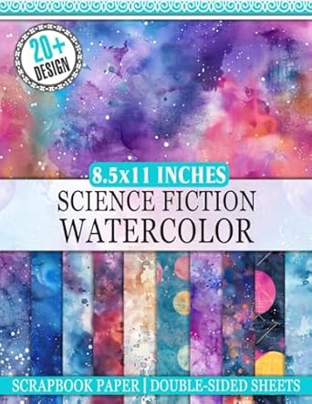 Science Fiction Watercolor Scrapbook Paper: Unique Designs For Sci-Fi ...