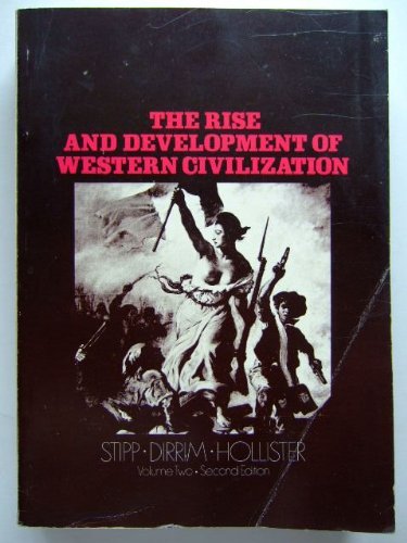 The Rise and Development of Western Civilization: Stipp, John L ...